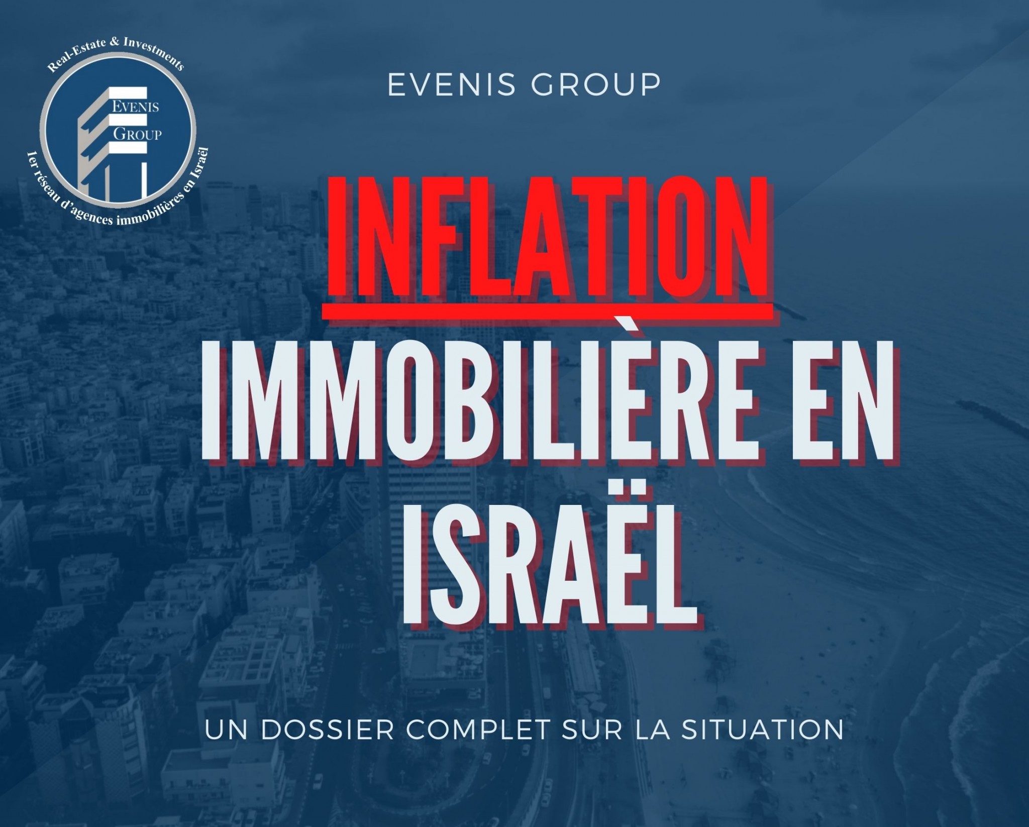 Raisons de l’augmentation prix de l’immobilier en Israël (Inflation)
